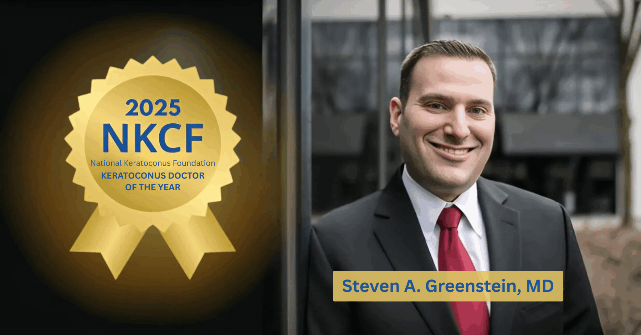 Dr. Steven Greenstein | Keratoconus Doctor Of The Year 2025